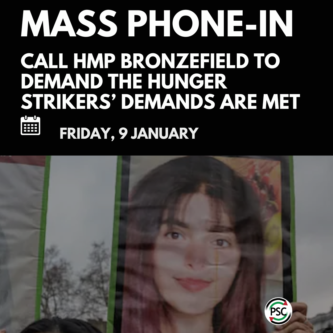 Join the Mass Phone-In to HMP Bronzefield - Palestine Solidarity Campaign