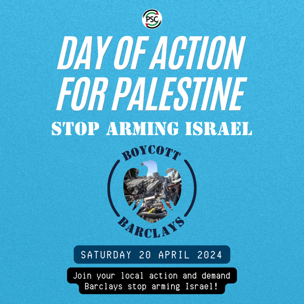 Day of Action for Palestine - Stop Arming Israel - Boycott Barclays ...