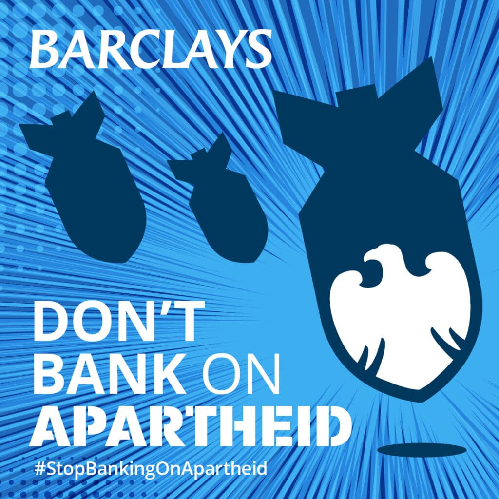 Barclays Don t Bank On Apartheid Palestine Solidarity Campaign
