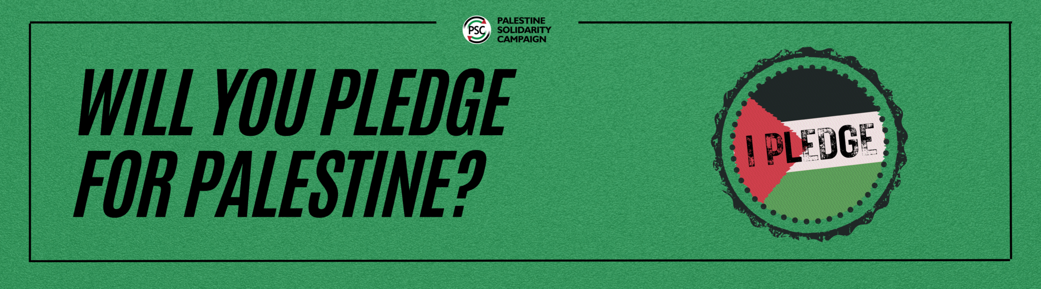 Copy of Pledge for palestine postcard - Palestine Solidarity Campaign