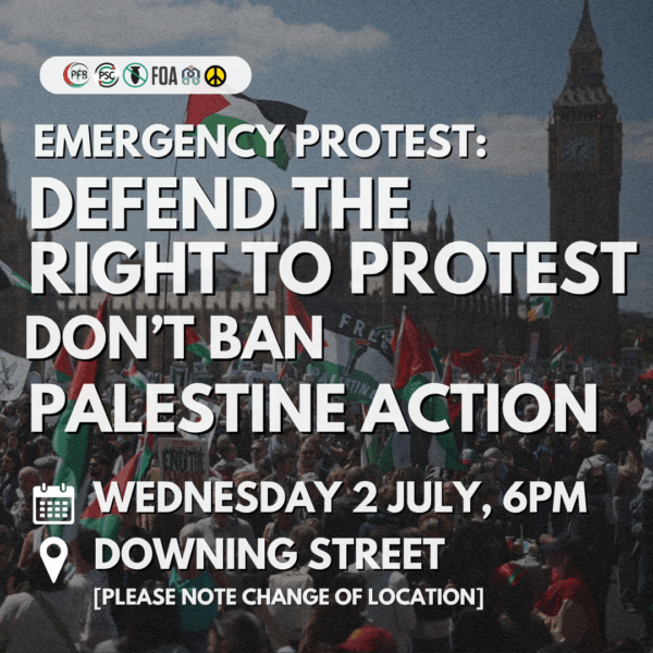 EMERGENCY DEMO: Defend The Right To Protest, Don't Ban Palestine Action ...