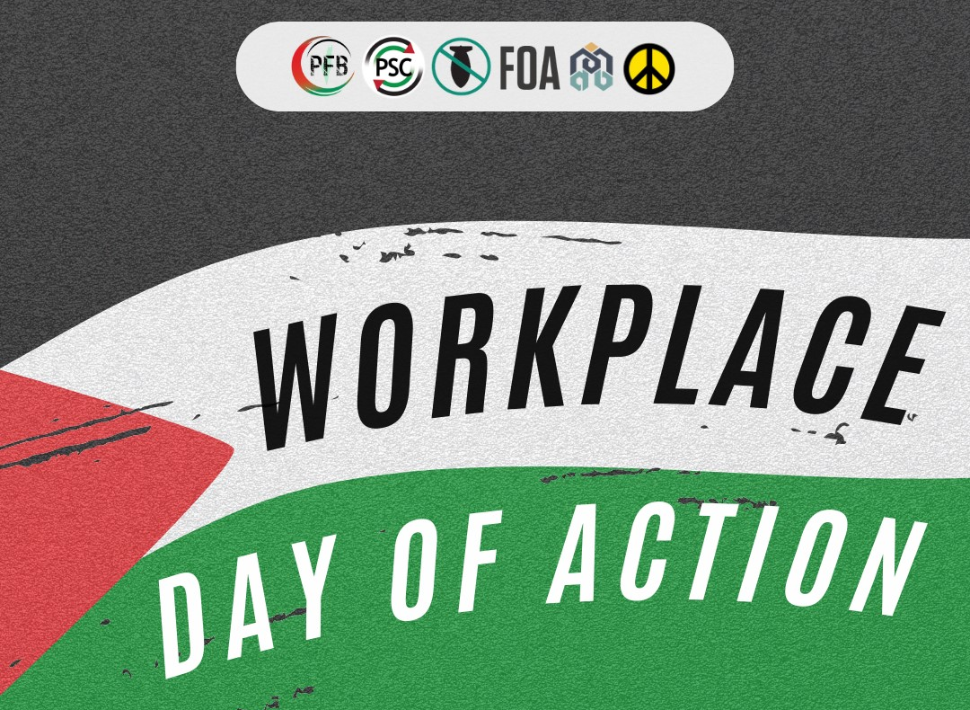 Workplace Day of Action - Thursday 28th November - Palestine Solidarity ...