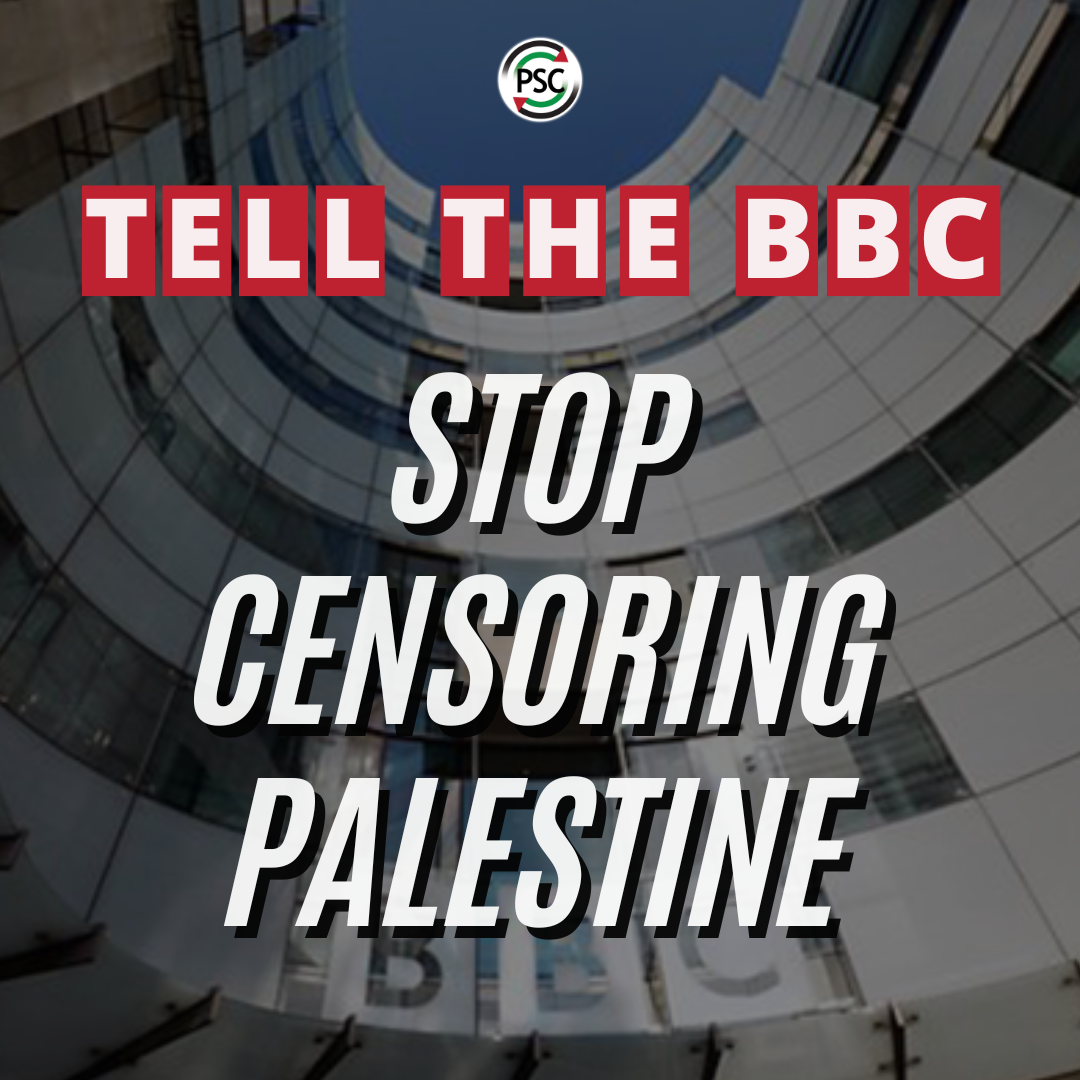 Tell the BBC: Stop censoring Palestine
