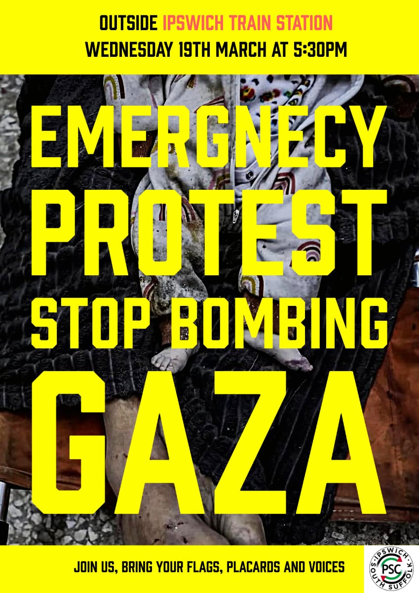 Ipswich emergency demo - Stop bombing Gaza! - Palestine Solidarity Campaign