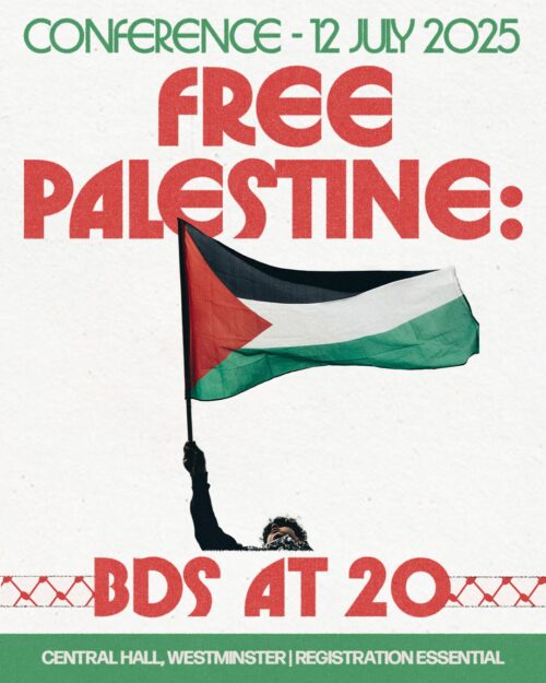 Conference - Free Palestine: BDS at 20 - Palestine Solidarity Campaign